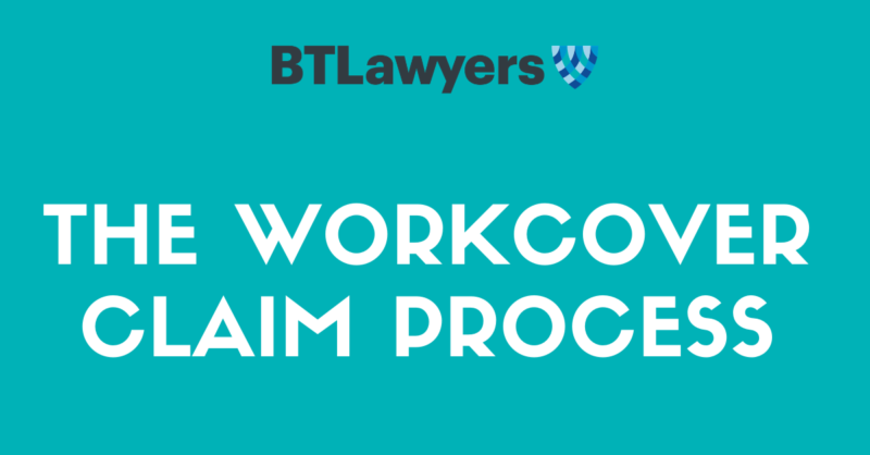 The WorkCover Claim Process | BTLawyers